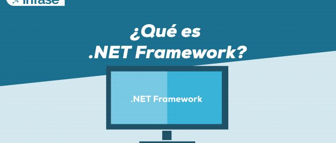Que es .Net Framewok archivos - INFASE